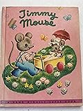 Timmy Mouse (A Rand McNally Junior Elf Book): Potter, Miriam Clark ...
