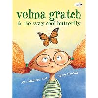 Velma Gratch and the Way Cool Butterfly: Madison, Alan, Hawkes, Kevin ...