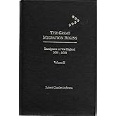 The great migration begins: Immigrants to New England, 1620-1633 ...