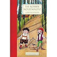 The Robber Hotzenplotz: Preussler, Otfried, Tripp, F.J., Bell, Anthea ...