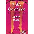 Slow Man: A Novel: Coetzee, J. M.: 9780143037897: Amazon.com: Books