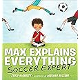 Max Explains Everything: Soccer Expert: McAnulty, Stacy, Hocking, Deborah: 9781101996409: Amazon ...
