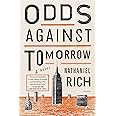Odds Against Tomorrow: A Novel: Rich, Nathaniel: 9781250043641: Amazon ...