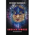 Indian Horse: (Film Edition Cover): Wagamese, Richard: 9781771621908 ...