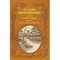 Amazon.com: A Land Remembered: 9780910923125: Smith, Patrick D: Books