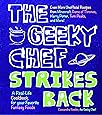 The Geeky Chef Cookbook: Real-Life Recipes for Your Favorite Fantasy ...