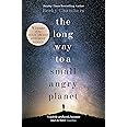 The Long Way to a Small, Angry Planet: the most hopeful, charming and ...