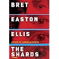 The Shards: A novel: Ellis, Bret Easton: 9780593535608: Amazon.com: Books