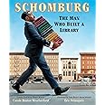 Schomburg: The Man Who Built a Library: Weatherford, Carole Boston ...
