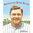 Becoming Babe Ruth: Tavares, Matt, Tavares, Matt: 9780763656461: Amazon ...