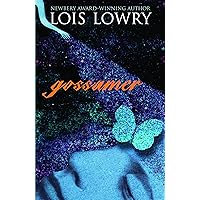 Gossamer: Lowry, Lois: 9780385734165: Amazon.com: Books