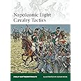 Napoleonic Light Cavalry Tactics (Elite, 196): Haythornthwaite, Philip ...