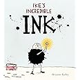 Amazon.com: Ike's Incredible Ink: 9780763662967: Farley, Brianne ...