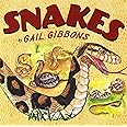 Snakes: Gibbons, Gail: 9780823423002: Amazon.com: Books