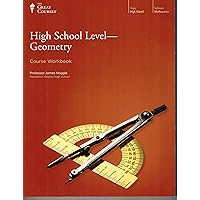 High School Level - Geometry Course Workbook: James Noggle, The Great Courses: 9780076188826 ...