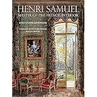 Henri Samuel: Master of the French Interior: Eerdmans, Emily Evans ...