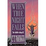 The Coldfire Trilogy (Black Sun Rising, When True Night Falls, and ...