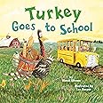 Turkey Goes to School (Turkey Trouble): Silvano, Wendi, Harper, Lee ...