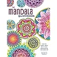 The Mandala Guidebook: How to Draw, Paint and Color Expressive Mandala ...
