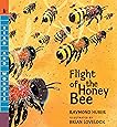 Flight of the Honey Bee (Read and Wonder): Huber, Raymond, Lovelock ...