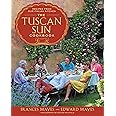 The Tuscan Sun Cookbook: Recipes from Our Italian Kitchen: Mayes ...