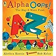 AlphaOops!: The Day Z Went First by Kontis, Alethea