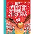 How Winston Came Home for Christmas: A Christmas Story in Twenty-Four ...