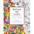 Outside the Lines: An Artists' Coloring Book for Giant Imaginations ...