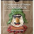 A Confederacy of Dunces Cookbook: Recipes from Ignatius J. Reilly's New Orleans: Nobles, Cynthia ...