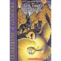 Lost Tales of Ga'Hoole (Guardians of Ga'Hoole): Lasky, Kathryn, Huang ...