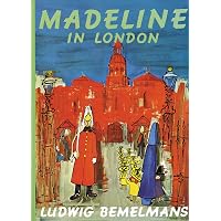 Madeline in London: Bemelmans, Ludwig, Bemelmans, Ludwig: 9780670446483 ...