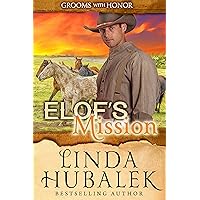 Elof's Mission (Grooms with Honor Book 9) - Kindle edition by Hubalek ...