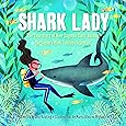 Shark Lady: The True Story of How Eugenie Clark Became the Ocean's Most ...