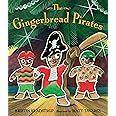 The Gingerbread Pirates: Kladstrup, Kristin, Tavares, Matt ...