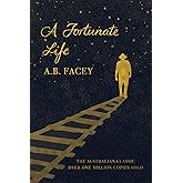 Fortunate Life: Facey A.B., Robert Juniper: 9780140081671: Amazon.com ...