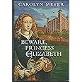 Amazon.com: Beware, Princess Elizabeth: A Young Royals Book ...