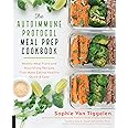 The Autoimmune Protocol Meal Prep Cookbook: Weekly Meal Plans and ...