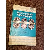 The Lazy Man's Way to Riches: How to Have Everything in the World You ...