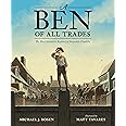 A Ben of All Trades: The Most Inventive Boyhood of Benjamin Franklin ...