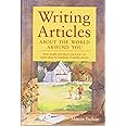 Writing Articles About the World Around You: Yudkin, Marcia ...