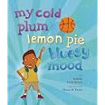 My Cold Plum Lemon Pie Bluesy Mood: Brown, Tameka Fryer, Evans, Shane ...