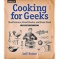 Cooking for Geeks: Real Science, Great Cooks, and Good Food: Potter ...