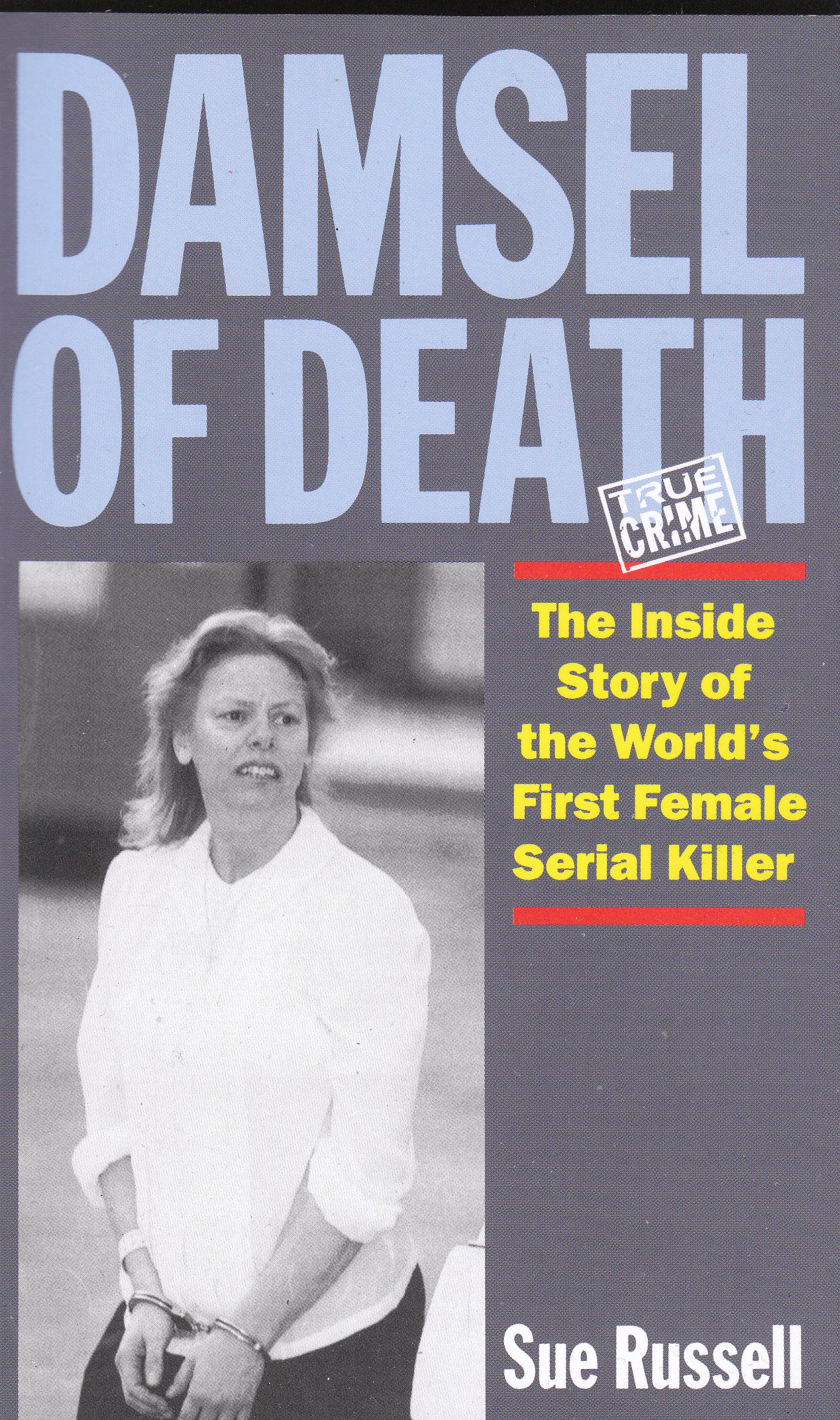 Mua Damsel of Death: Inside Story of the World's First Female Serial ...