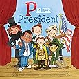 P Is for President: Lewison, Wendy Cheyette, Fabbretti, Valerio ...