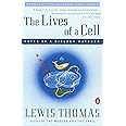 The Lives of a Cell: Notes of a Biology... by Thomas, Lewis