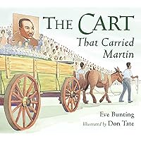 The Cart That Carried Martin: Bunting, Eve, Tate, Don: 9781580893879 ...