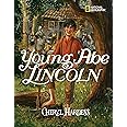 Young Abe Lincoln: The Frontier Days: 1809-1837: Harness, Cheryl ...