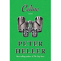 Celine: A novel: Heller, Peter: 9780451493897: Amazon.com: Books