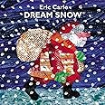 Dream Snow: Carle, Eric, Carle, Eric: 9780399235795: Amazon.com: Books