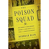 Amazon.com: The Poison Squad: One Chemist's Single-Minded Crusade for ...